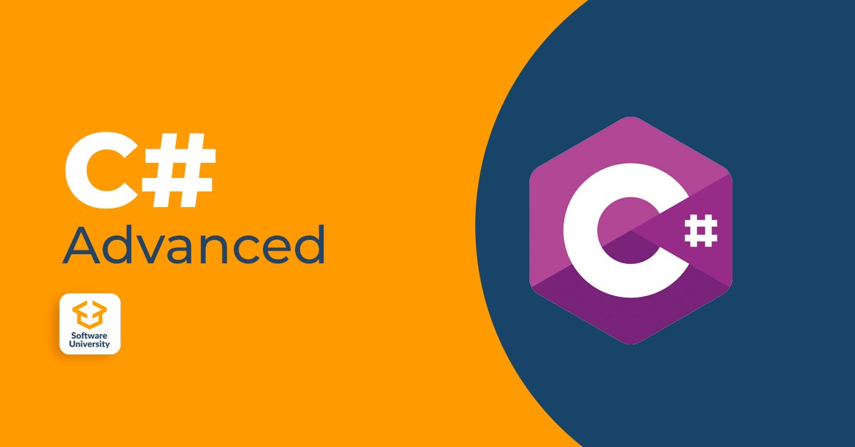 C# Advanced - май 2025 - Софтуерен университет