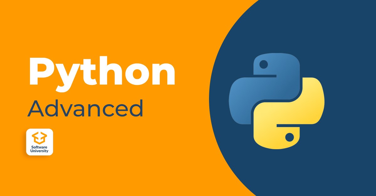 Python Advanced - януари 2025 - Софтуерен университет Python Advanced - януари 2025 - Софтуерен университет