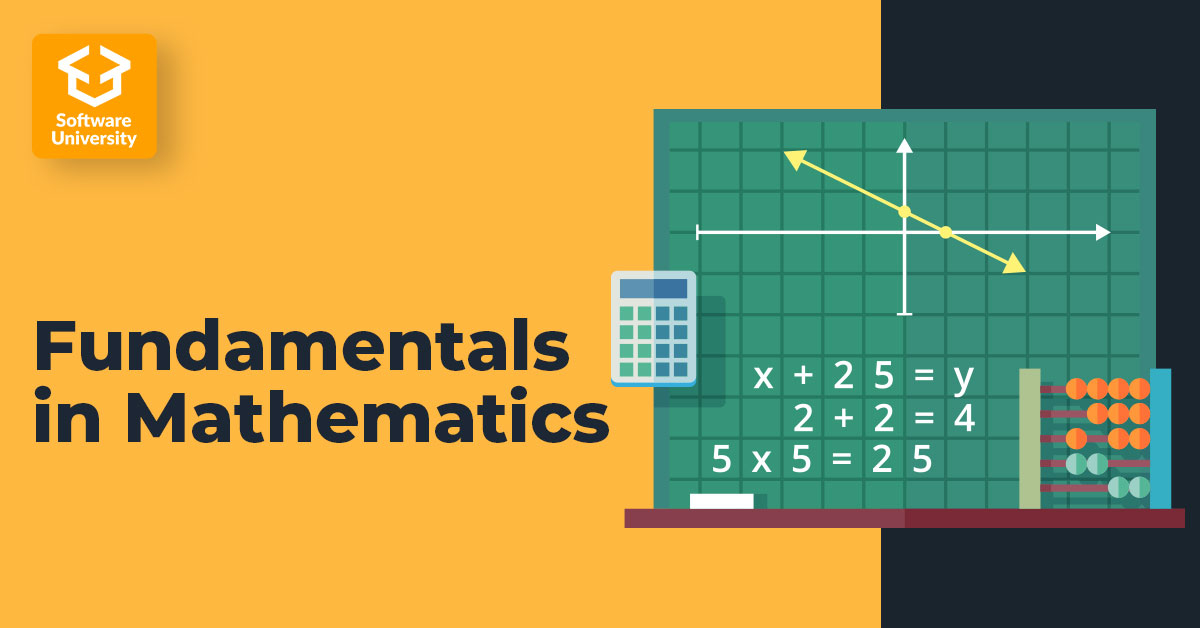 Курс Fundamentals in Mathematics - октомври 2021 - Софтуерен университет
